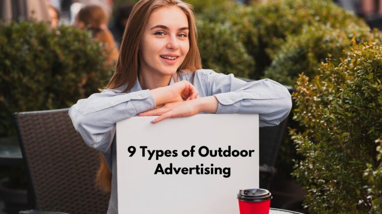 9 Types of Outdoor Advertising That Works For Your Brand - Graphically